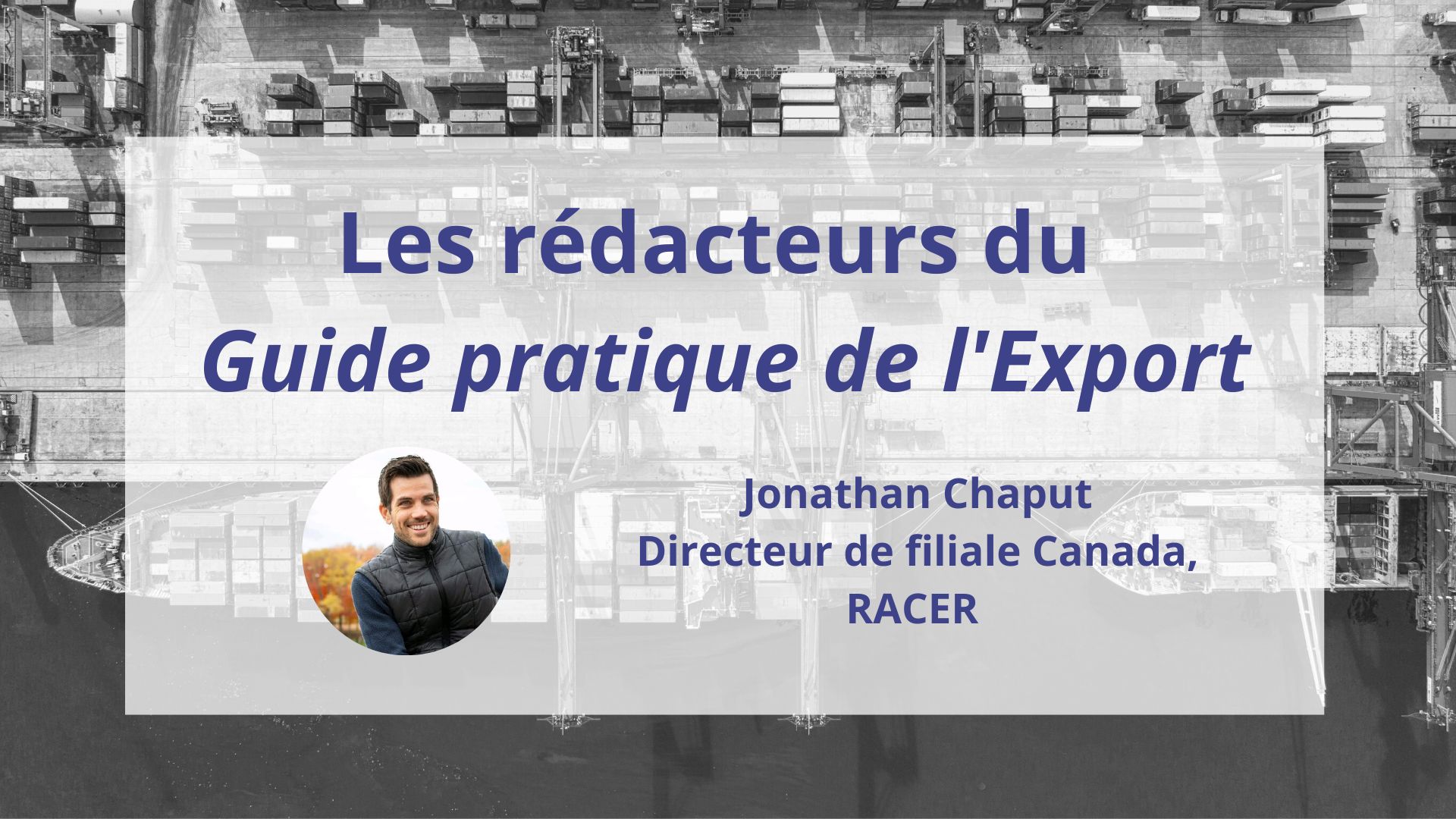 Le Guide de l'export, Jonathan Chaput, rédacteur - ImedFr